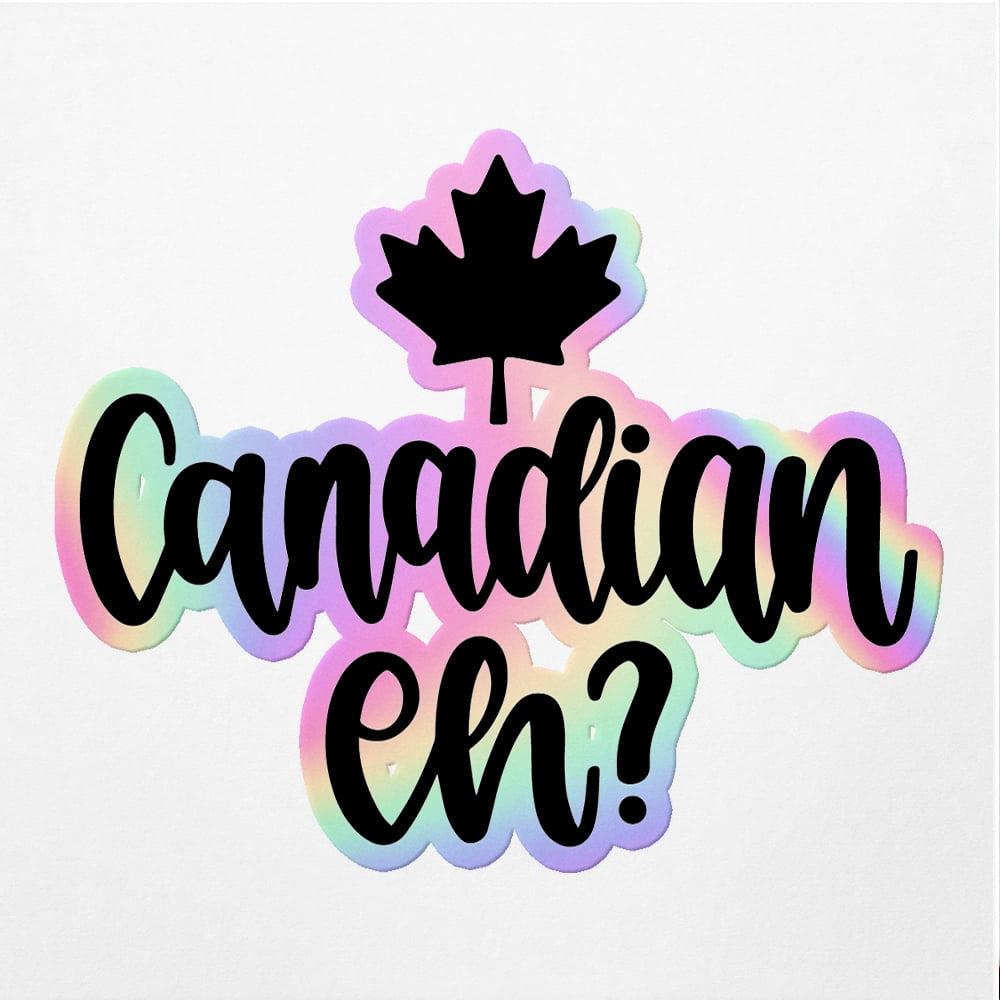 Vinyl Stickers Decals Of Canadian - Apply On Any Smooth Surfaces Indoor ...