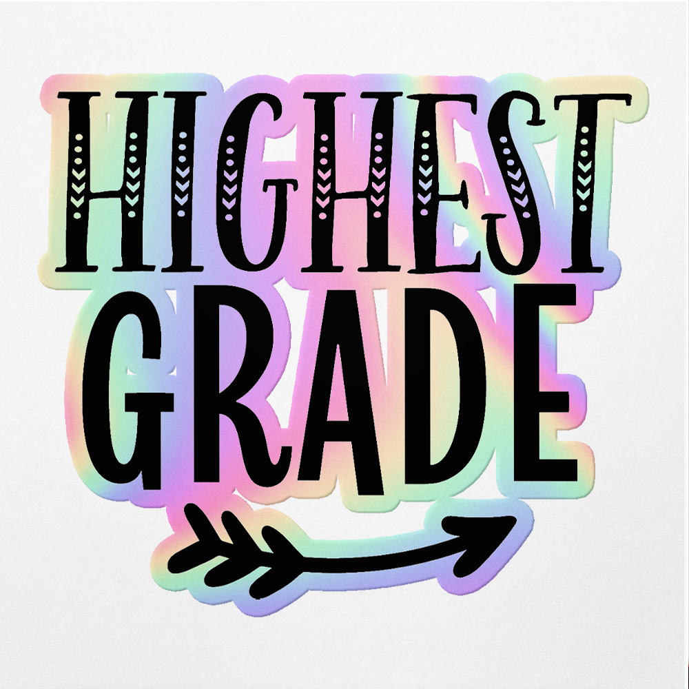 Vinyl Stickers Decals Of Highest School Quote - Apply On Any Smooth ...