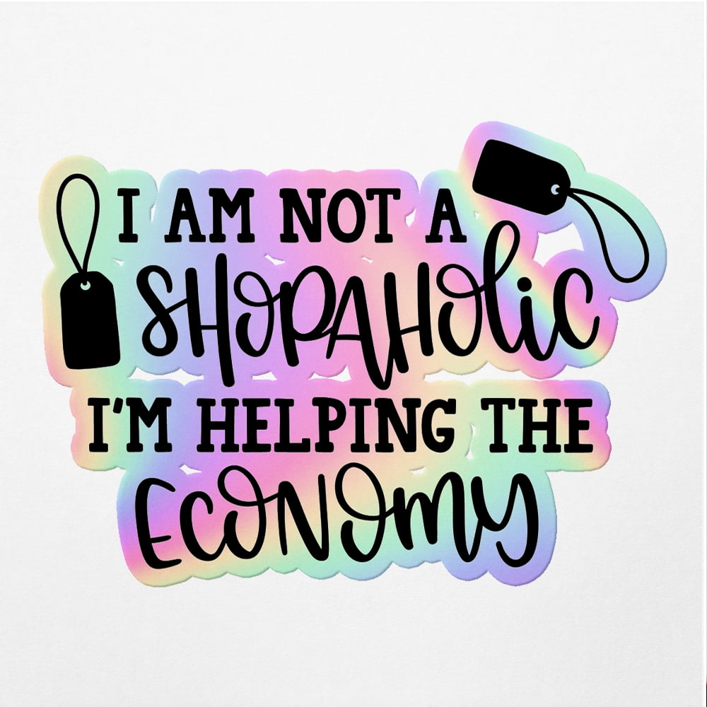 Vinyl Stickers Decals Of I Economy Quote - Apply On Any Smooth Surfaces ...
