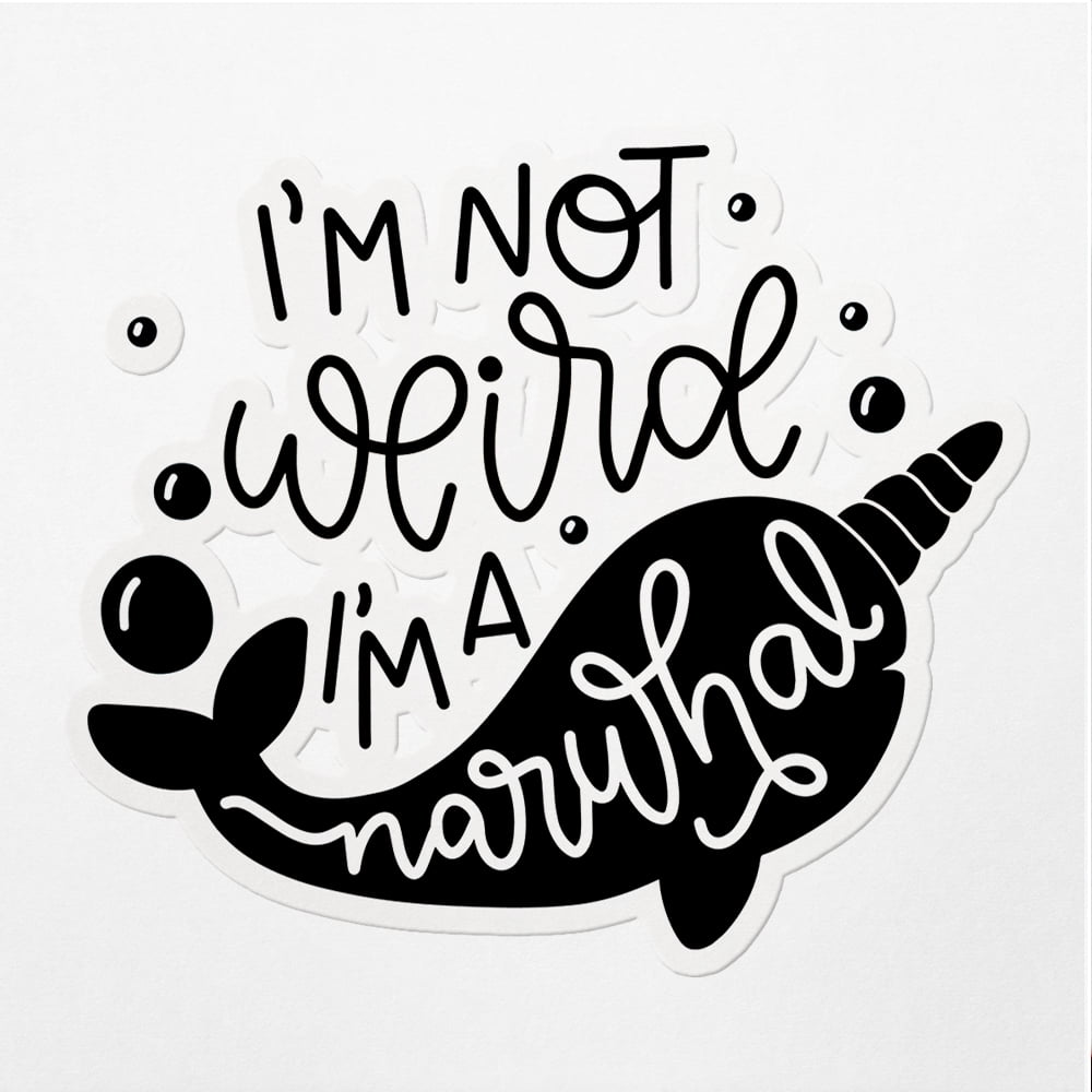 Vinyl Stickers Decals Of Im Narwhal Quote - Waterproof - Apply On Any ...