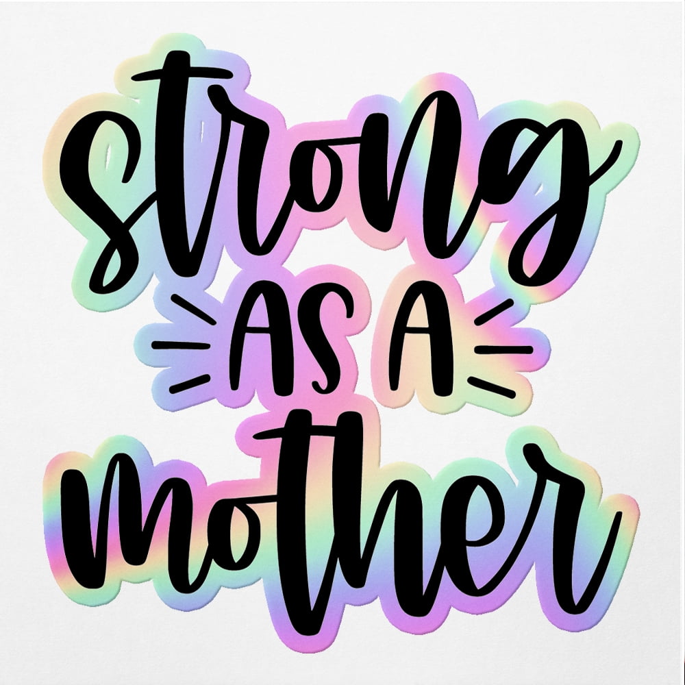 Vinyl Stickers Decals Of Strong Mother - Apply On Any Smooth Surfaces ...