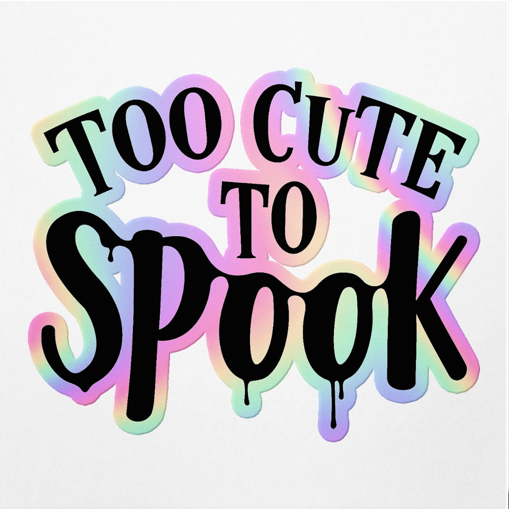 Vinyl Stickers Decals Of Too Spook Halloween Quote - Apply On Any ...