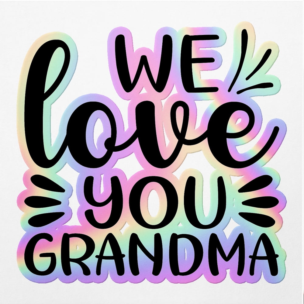 Vinyl Stickers Decals Of We Grandma - Apply On Any Smooth Surfaces ...
