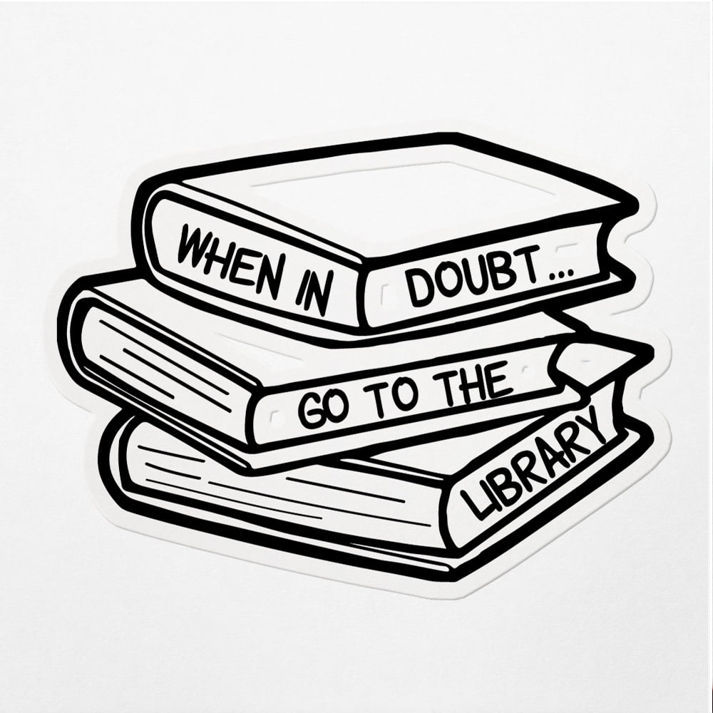 Vinyl Stickers Decals Of When Library - Waterproof - Apply On Any ...