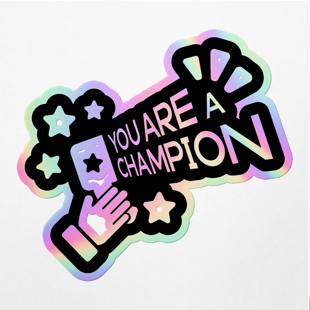 Vinyl Stickers Decals Of You Champion - Apply On Any Smooth Surfaces ...