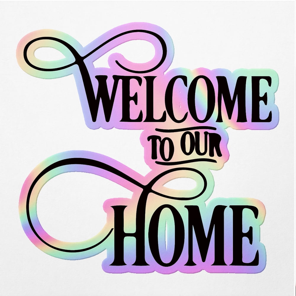 Vinyl Stickers Decals Of Welcome Home Illustration - Apply On Any ...