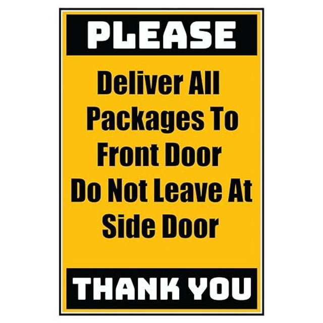 Vinyl Stickers - Delivery Sign - Deliver All Packages To Front Door Do ...