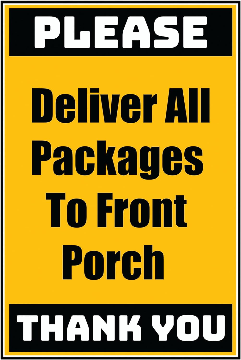 Vinyl Stickers - Delivery Sign - Deliver All Packages To Front Porch ...