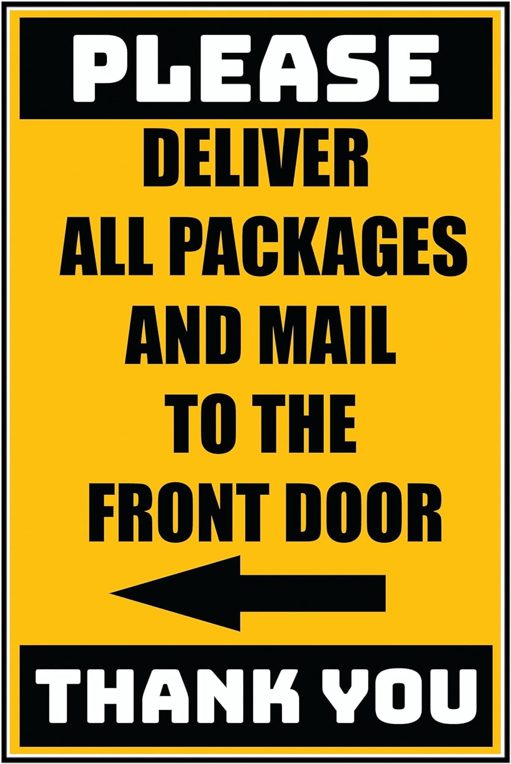 Vinyl Stickers - Delivery Sign - Deliver All Packages To The Front Door ...