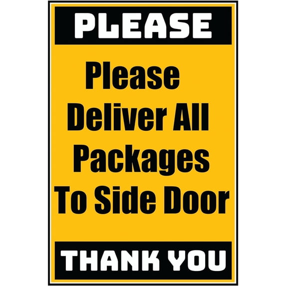 Vinyl Stickers - Delivery Sign - Please Deliver All Packages To Side ...