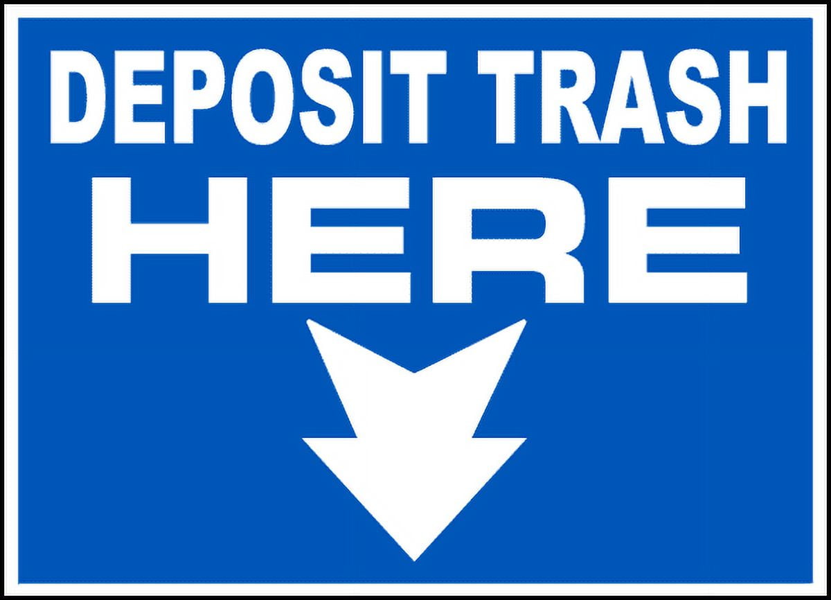 Vinyl Stickers - Deposit Trash Here Sign - Safety and Warning Warehouse ...