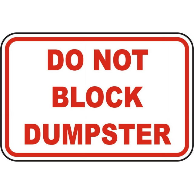 Vinyl Stickers - Do Not Block Dumpster Sign - Safety and Warning ...