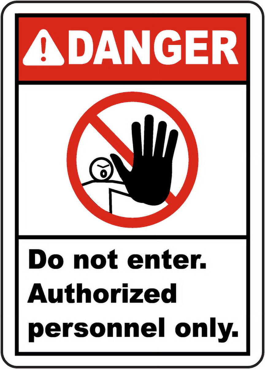 Vinyl Stickers - Do Not Enter Authorized Only Sign 1 - Safety and ...