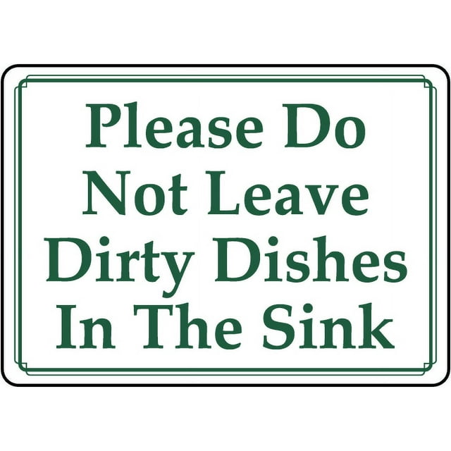 Vinyl Stickers - Do Not Leave Dirty Dishes in Sink Sign B4 - Safety and ...