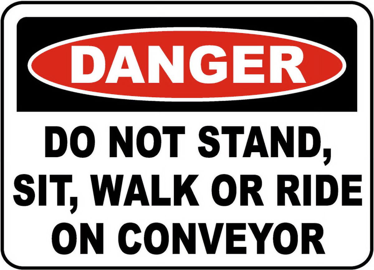 Vinyl Stickers - Do Not Stand, Sit, Ride Conveyor Sign - Safety and ...