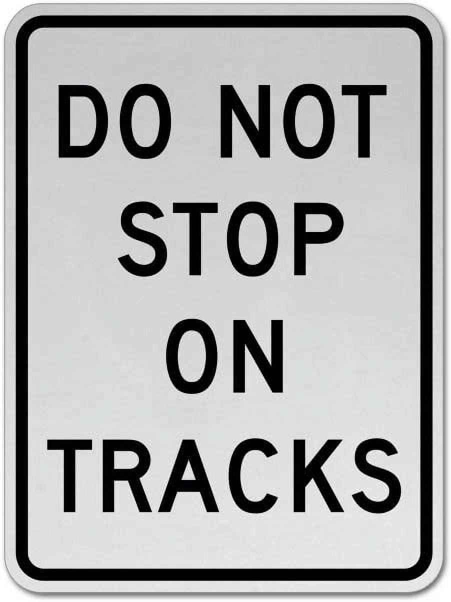 Vinyl Stickers - Do Not Stop on Tracks Sign - Safety and Warning ...