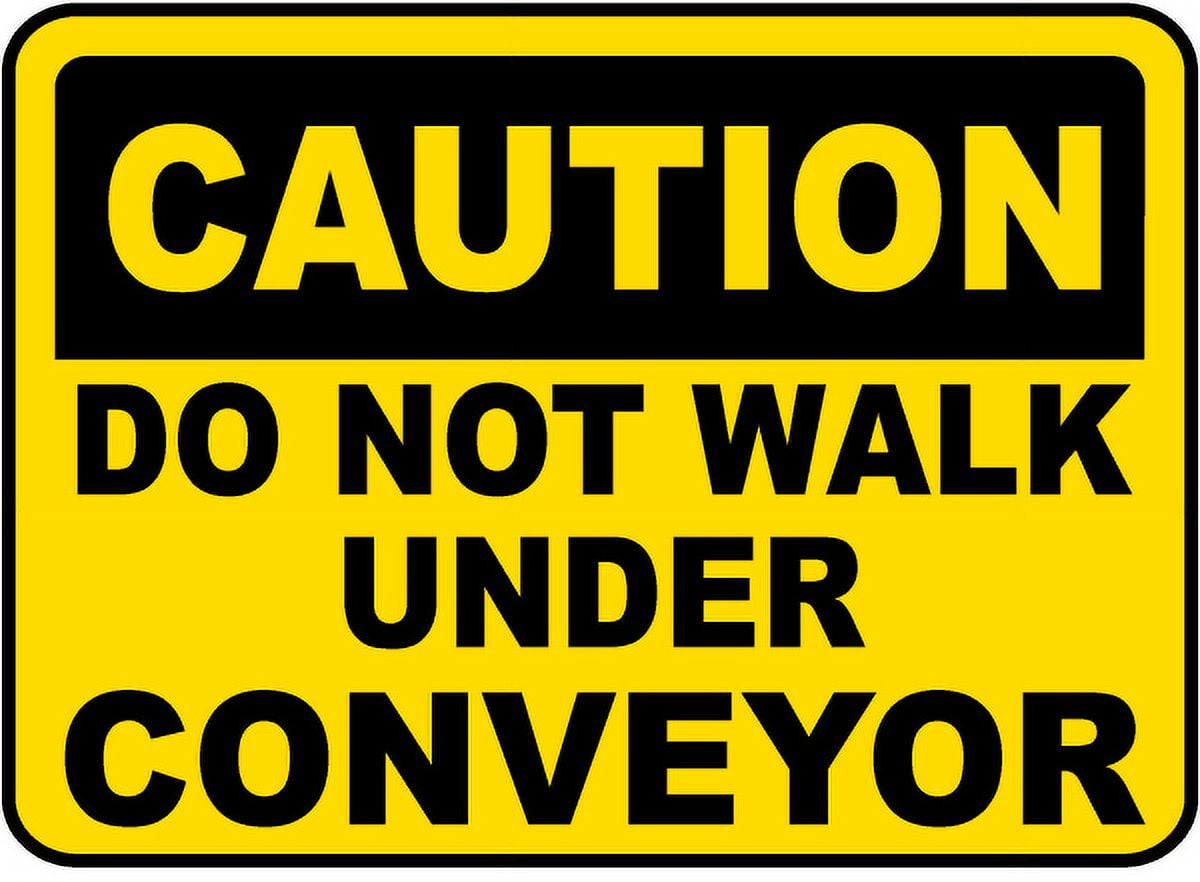 Vinyl Stickers - Do Not Walk Under Conveyor Sign - Safety and Warning ...