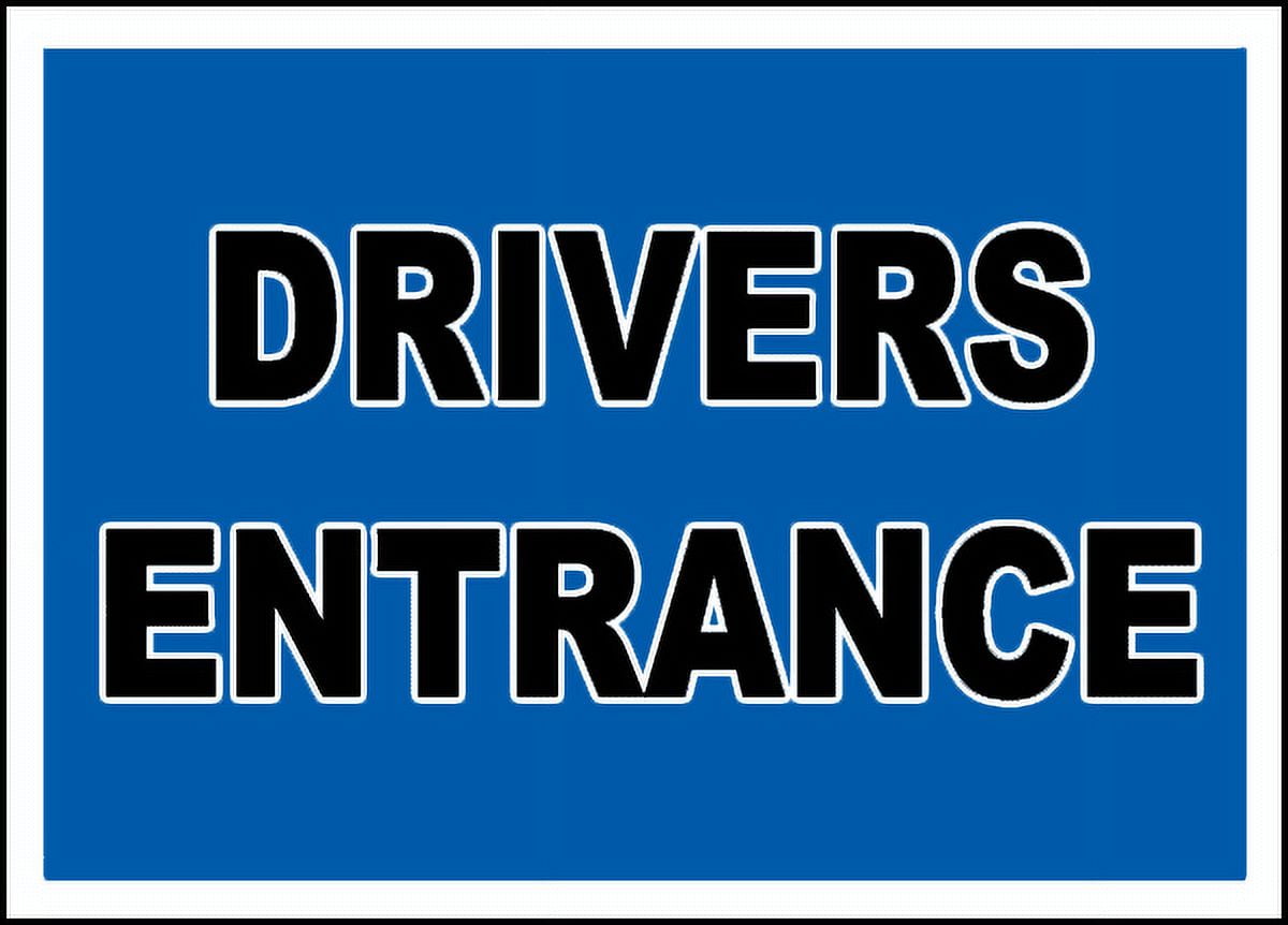Vinyl Stickers - Drivers Entrance Sign - Safety and Warning Warehouse ...