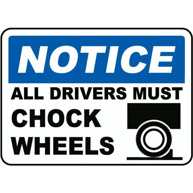 Vinyl Stickers - Drivers Must Chock Wheels Sign - Safety and Warning ...