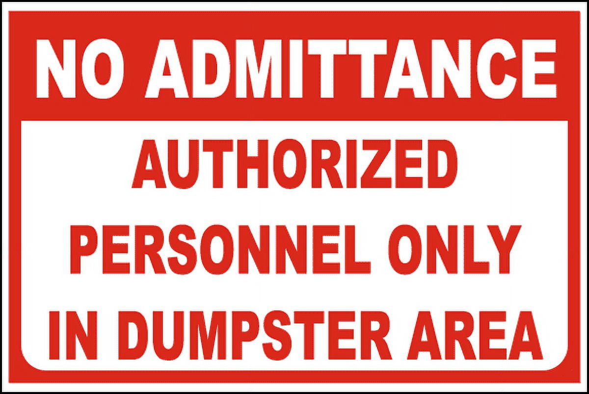 Vinyl Stickers - Dumpster Area Authorized Only Sign - Safety and ...