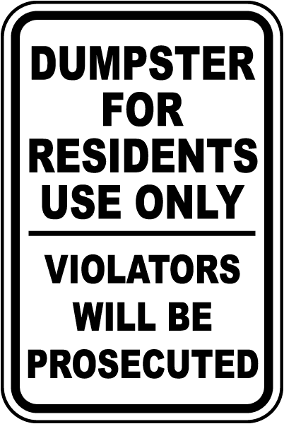 Vinyl Stickers - Dumpster for Use by Residents Only Sign 1 - Safety and ...