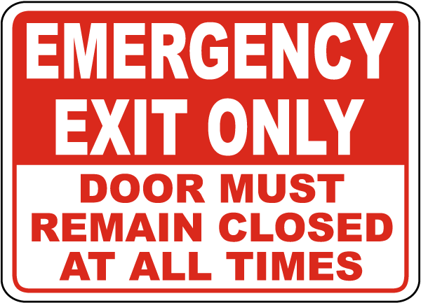 Vinyl Stickers - Emergency Exit Must Remain Closed Sign - Safety and ...