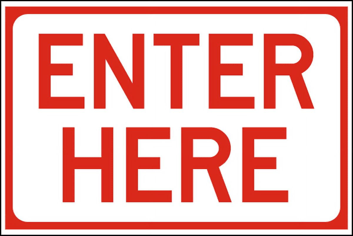 Vinyl Stickers - Enter Here Sign - Safety and Warning Warehouse Signs ...