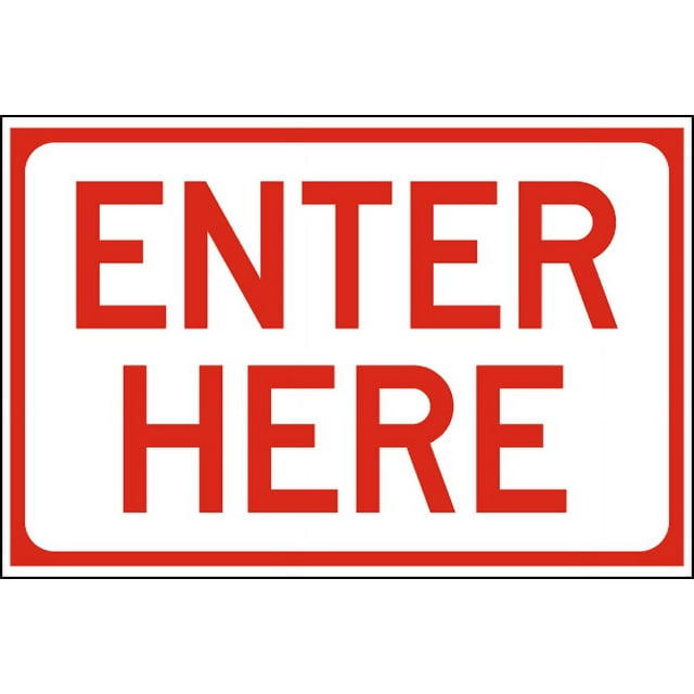 Vinyl Stickers - Enter Here Sign - Safety and Warning Warehouse Signs ...
