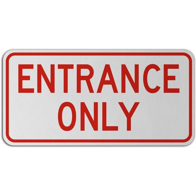 Vinyl Stickers - Entrance Only Sign H3 - Safety and Warning Warehouse ...