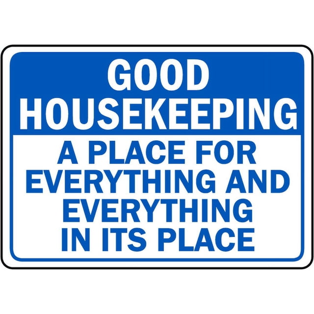 Vinyl Stickers - Everything in It's Place Sign H7 - Safety and Warning ...