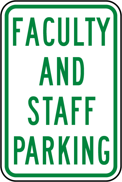 Vinyl Stickers - Faculty and Staff Parking Sign - Safety and Warning ...