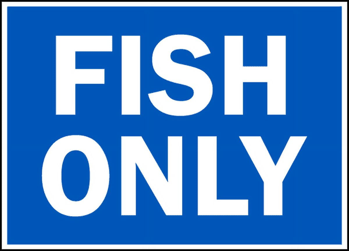 Vinyl Stickers - Fish Only Sign - Safety and Warning Warehouse Signs ...