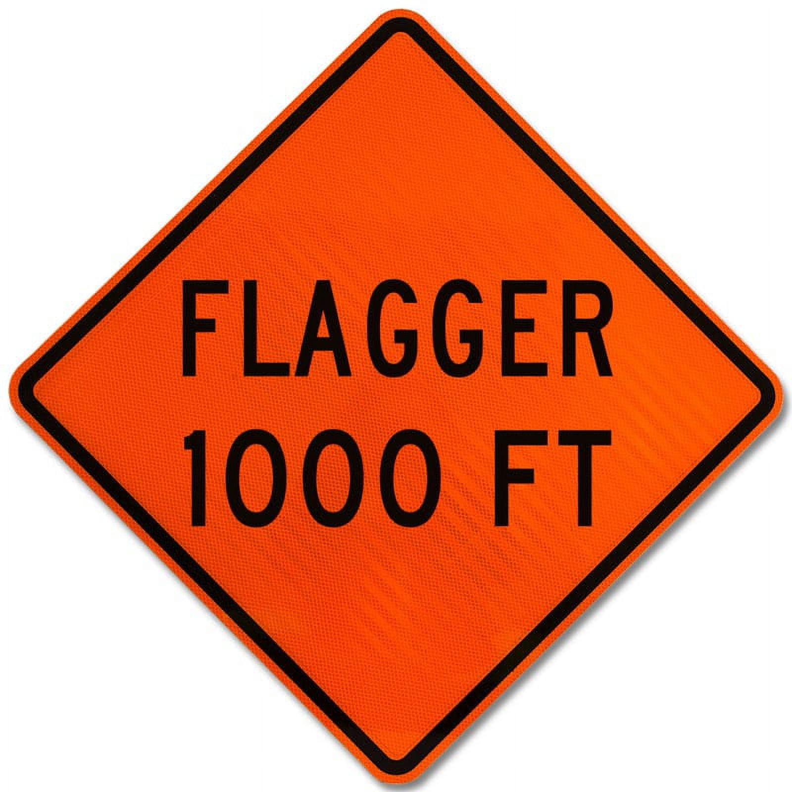 Vinyl Stickers - Flagger 1000 FT Sign - Safety and Warning Warehouse ...