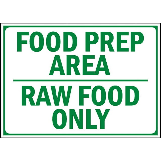 Vinyl Stickers - Food Prep Area Raw Food Only Sign - Safety and Warning ...