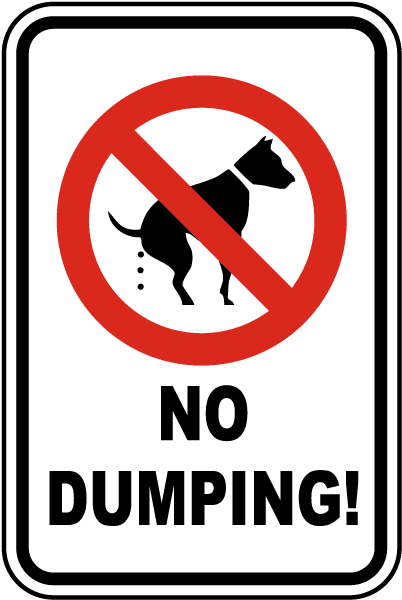 Vinyl Stickers - Funny No Dumping Dog Sign - Safety and Warning ...