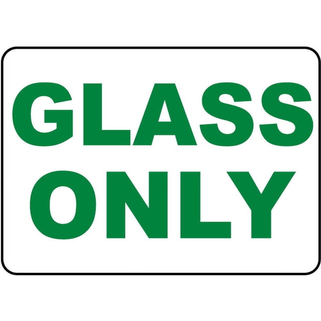 Vinyl Stickers - Glass Only Sign - Safety and Warning Warehouse Signs ...