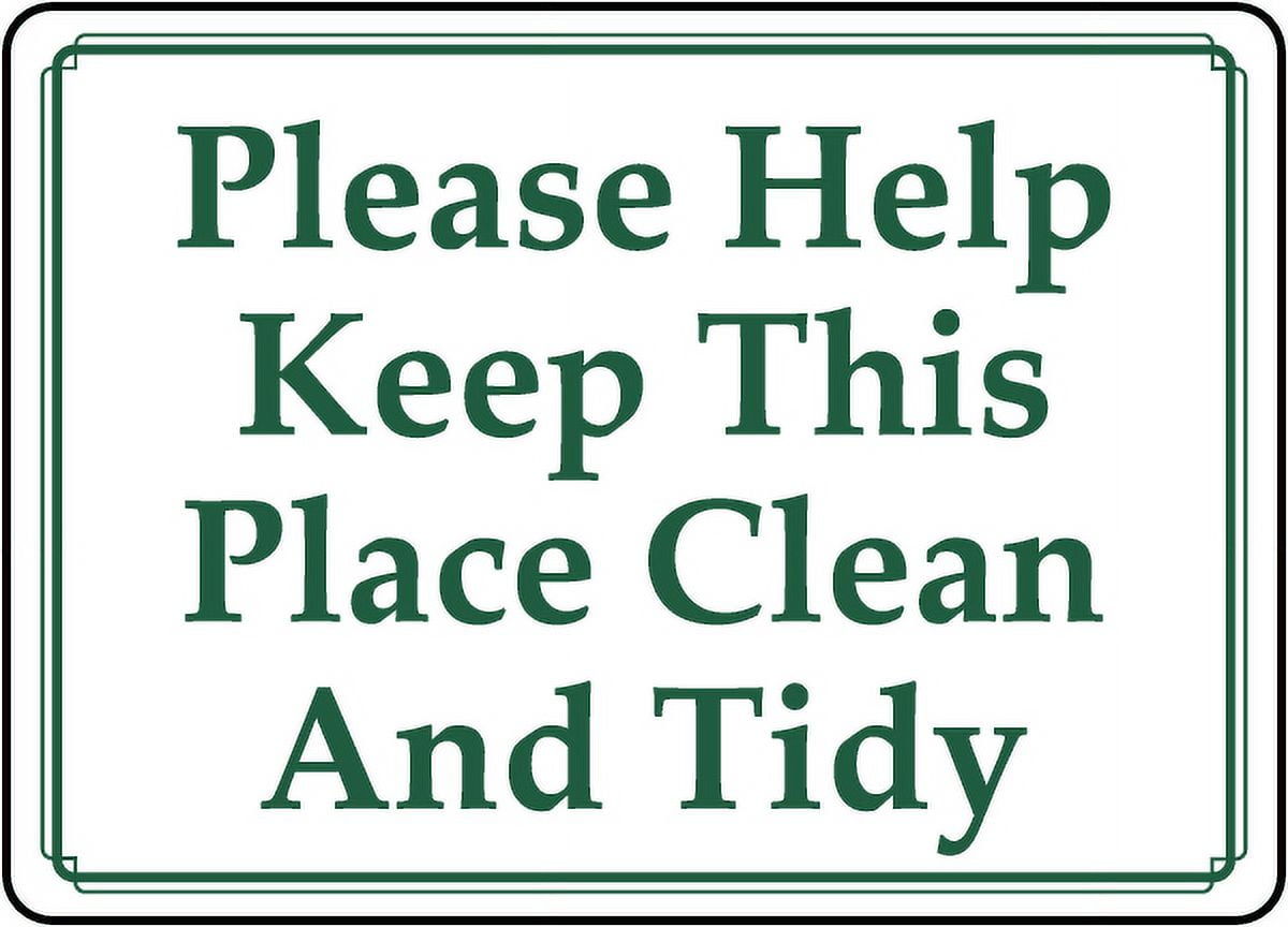 Vinyl Stickers - Help Keep This Place Clean and Tidy Sign W1 - Safety ...