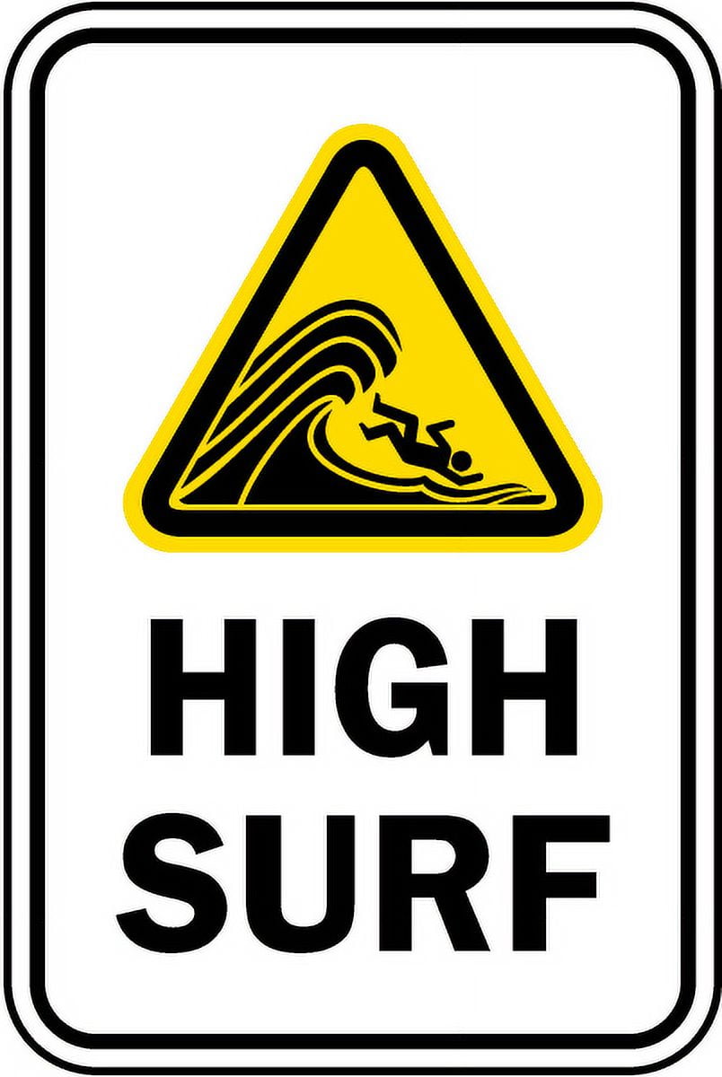 Vinyl Stickers - High Surf Sign - Safety and Warning Warehouse Signs ...