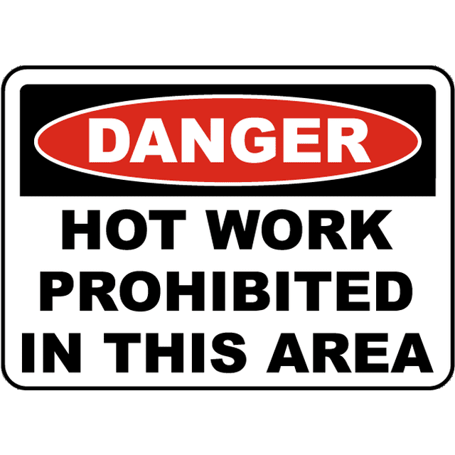 Vinyl Stickers - Hot Work Prohibited in This Area Sign - Safety and ...