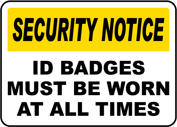 Vinyl Stickers - ID Badges Must Be Worn Sign - Safety and Warning ...