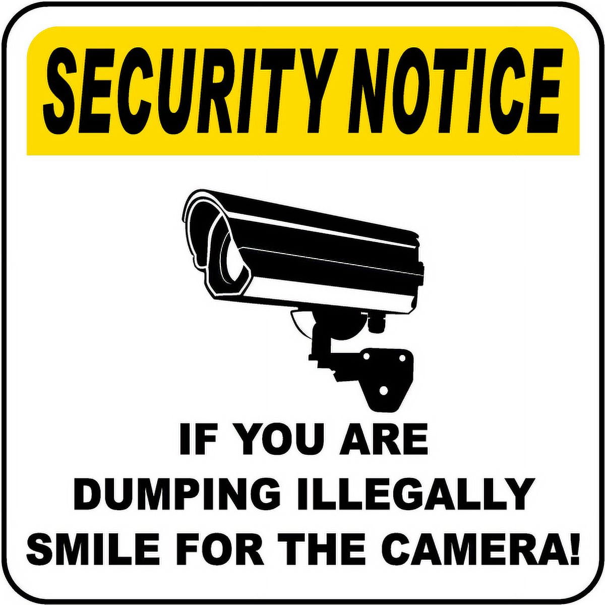 Vinyl Stickers - If You are Dumping Illegally Smile Sign - Safety and ...