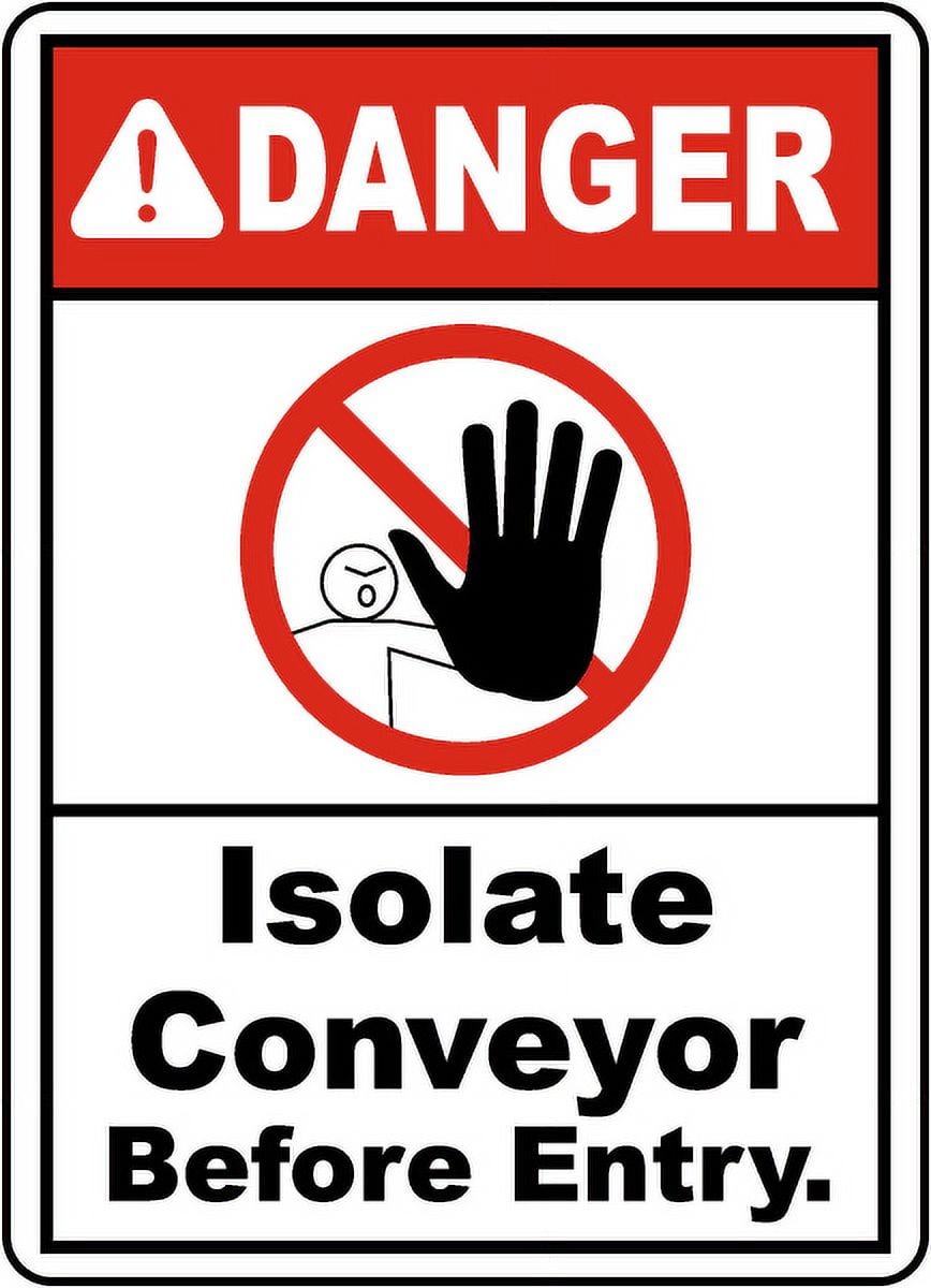 Vinyl Stickers - Isolate Conveyor Before Entry Sign - Safety and ...