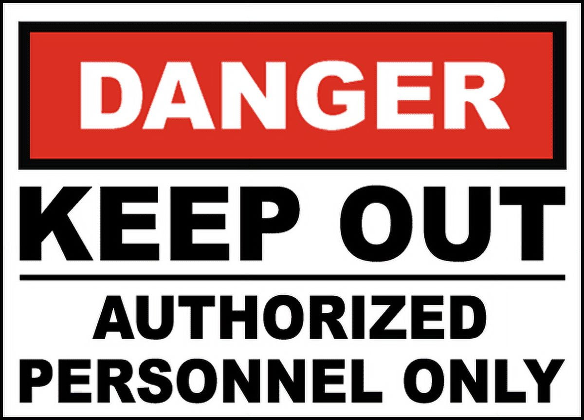 Vinyl Stickers - Keep Out Authorized Only Sign - Safety and Warning ...