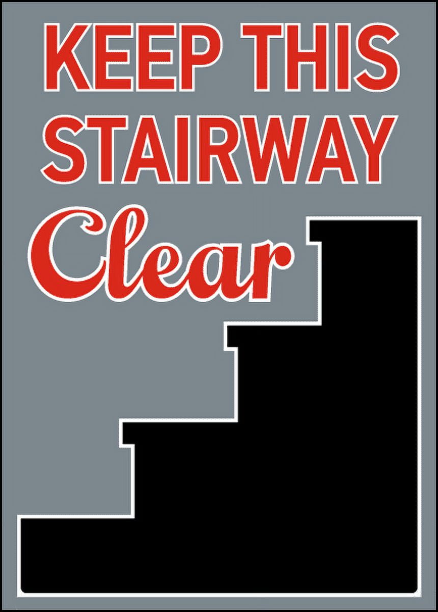 Vinyl Stickers - Keep This Stairway Clear Sign - Safety and Warning ...
