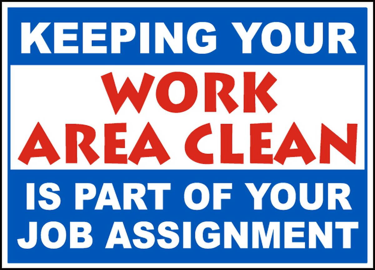 Vinyl Stickers - Keep Your Work Area Clean Sign - Safety and Warning ...