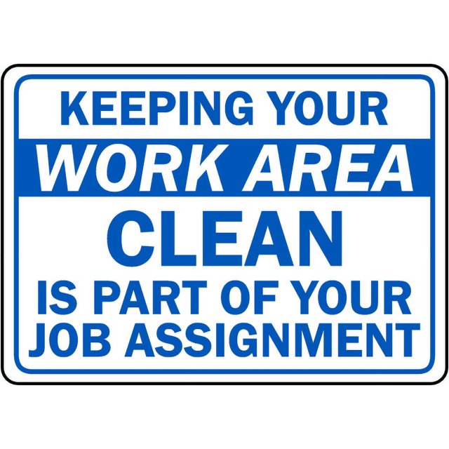 Vinyl Stickers - Keeping Your Work Area Clean Sign C6 - Safety and ...