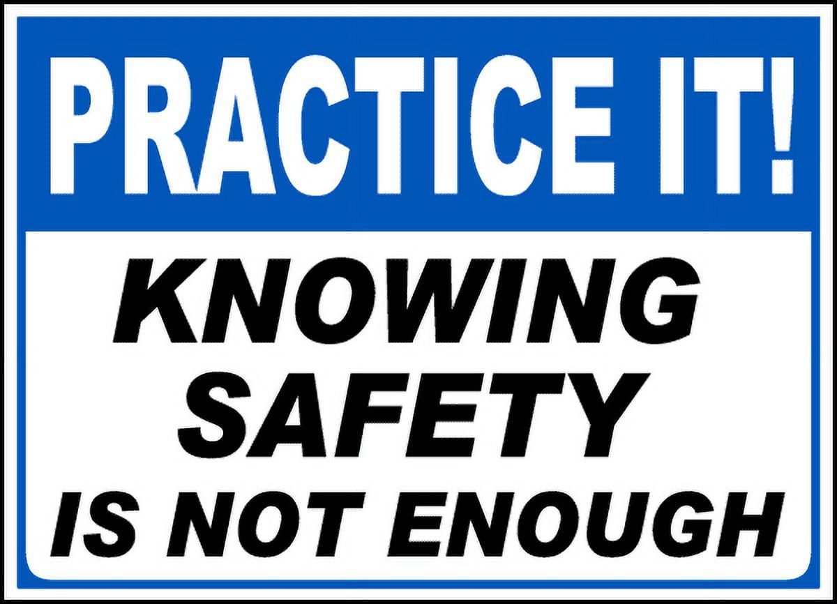 Vinyl Stickers - Knowing Safety is Not Enough Sign - Safety and Warning ...