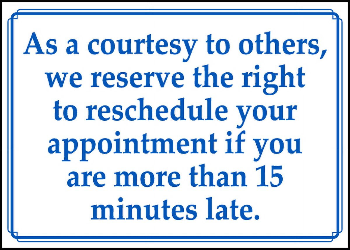 Vinyl Stickers - Late for Appointment Policy Sign - Safety and Warning ...