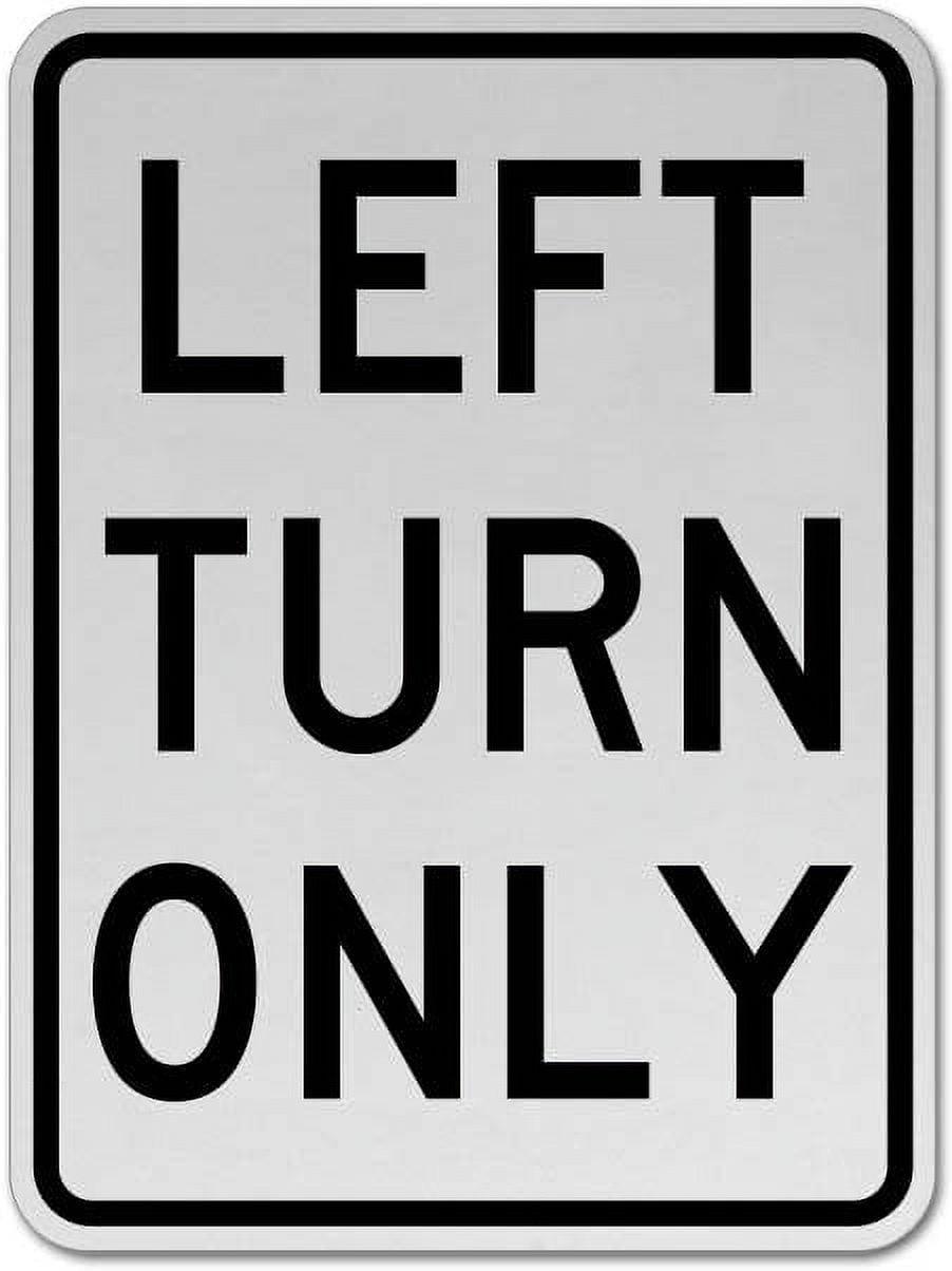 Vinyl Stickers - Left Turn Only Sign C9 - Safety and Warning Warehouse ...
