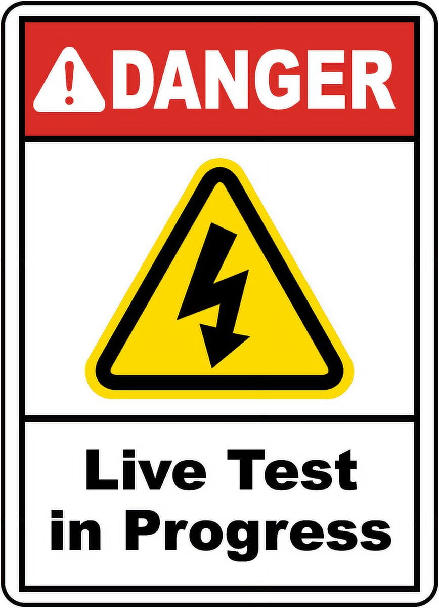 Vinyl Stickers - Live Test in Progress Sign - Safety and Warning ...